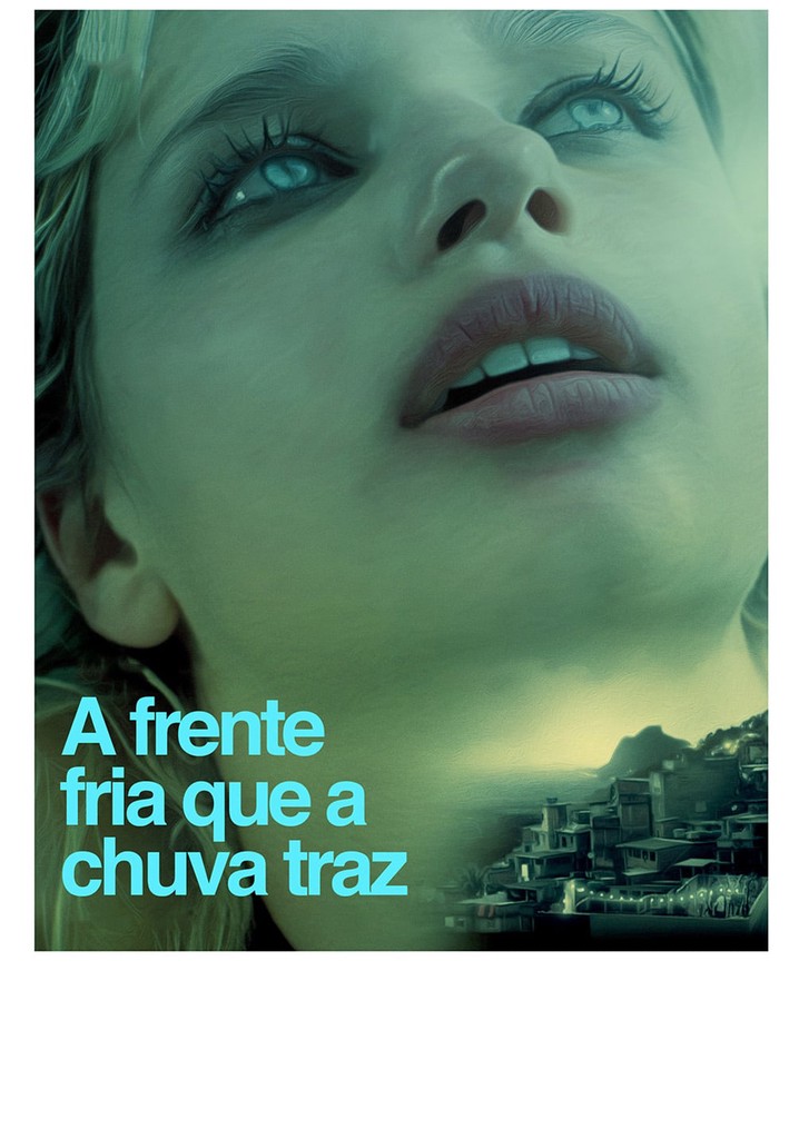A Frente Fria Que a Chuva Traz filme - assistir A Frente Fria Que a Chuva Traz filme - assistir